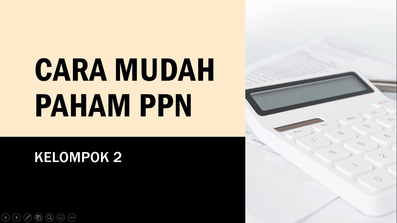 CARA MUDAH PAHAM PPN - KEL 2 - YouTube