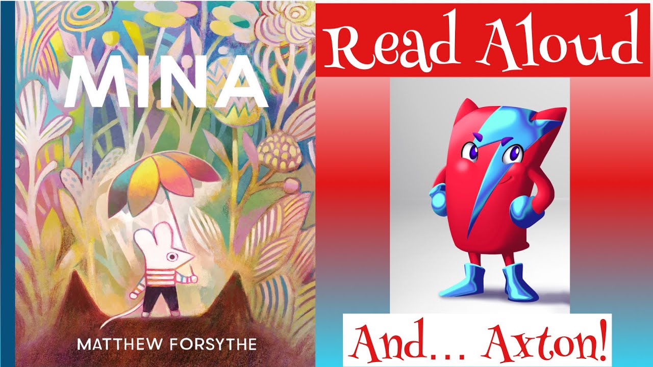 🐭 Kids Book Read Aloud: MINA by Matthew Forsythe - YouTube