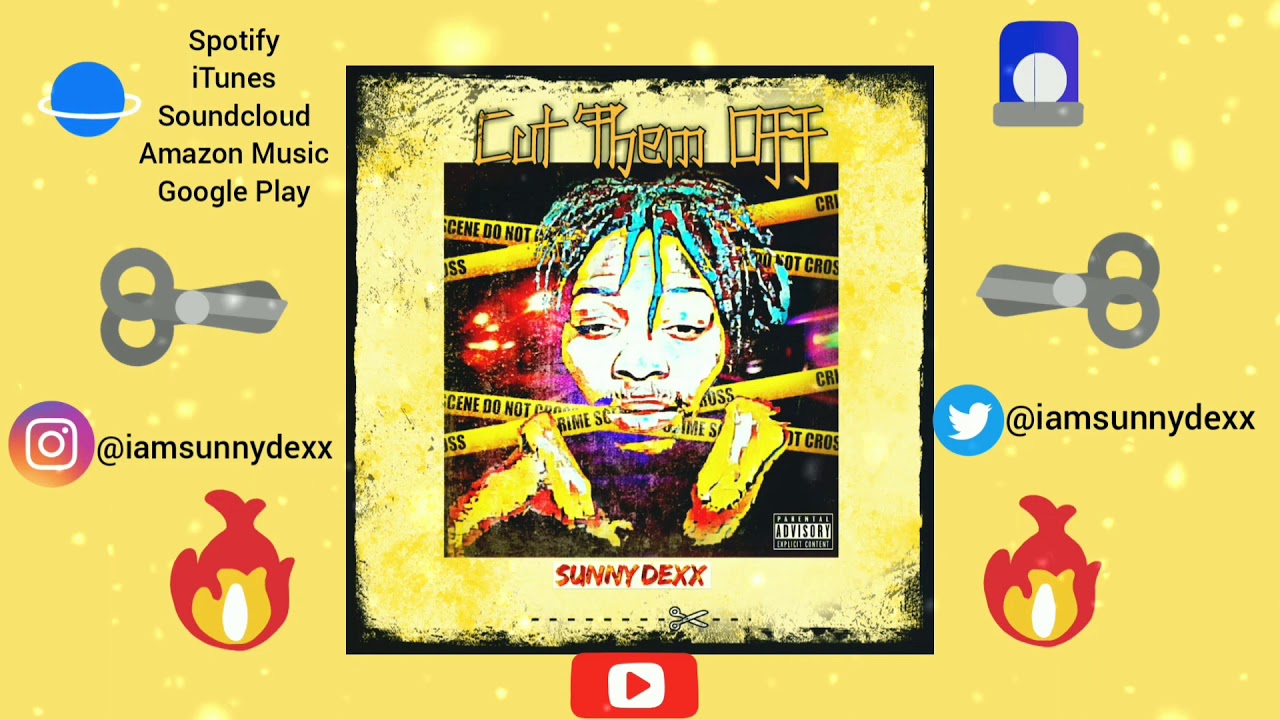 SUNNY DEXX - Cut Them Off - YouTube