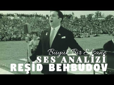 Reşid Behbudov Ses Analizi (Büyük Bir Efsane)