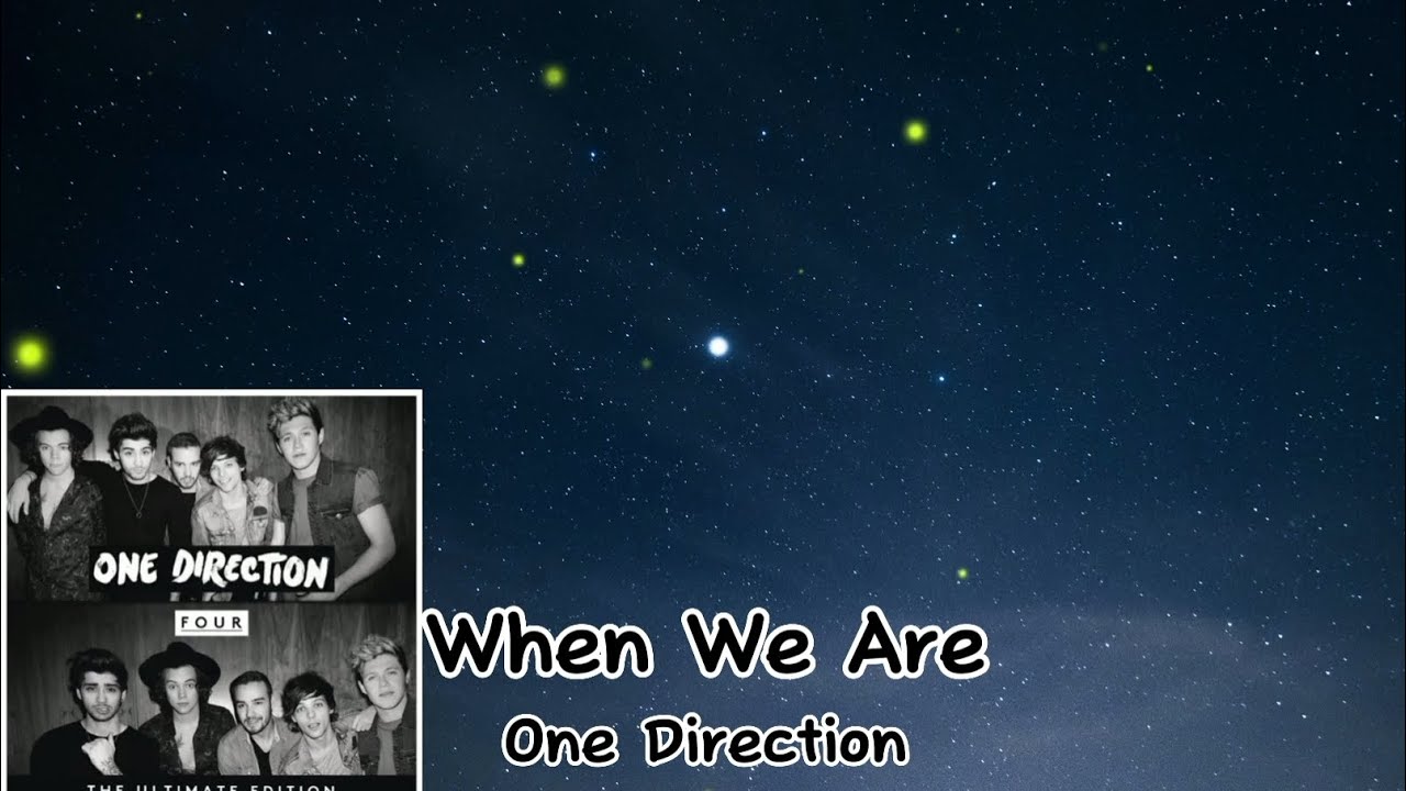 One Direction - When We Are (Unreleased) Audio Music🎶 - YouTube
