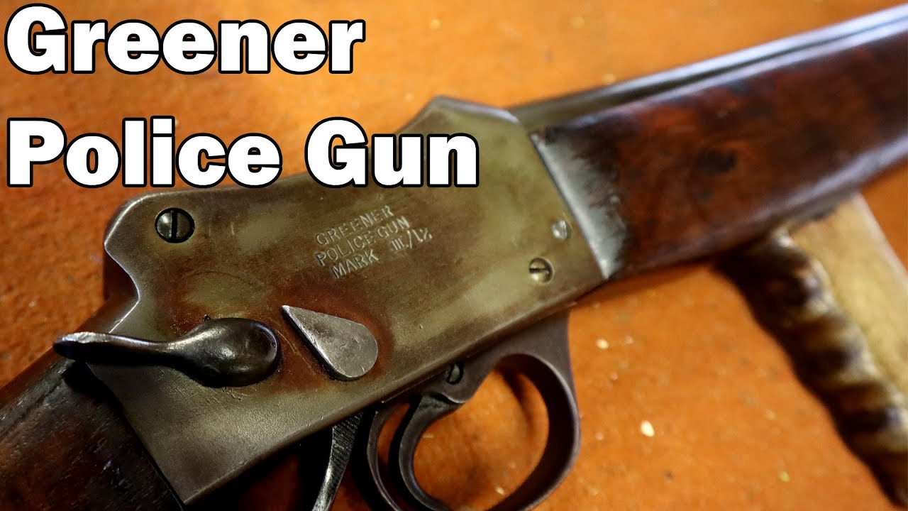 Greener Police Gun Mark III - YouTube