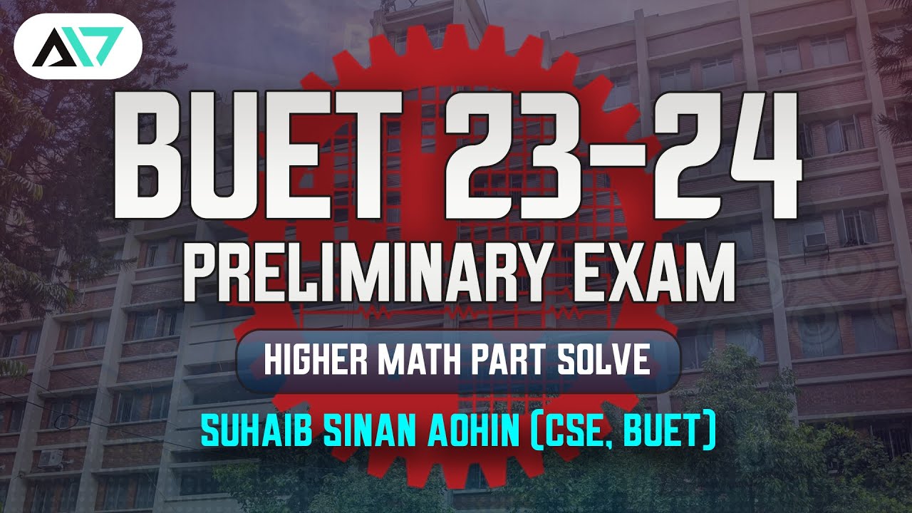 BUET Preliminary Admission Test 2023-2024 | Higher Math Question Solve ...