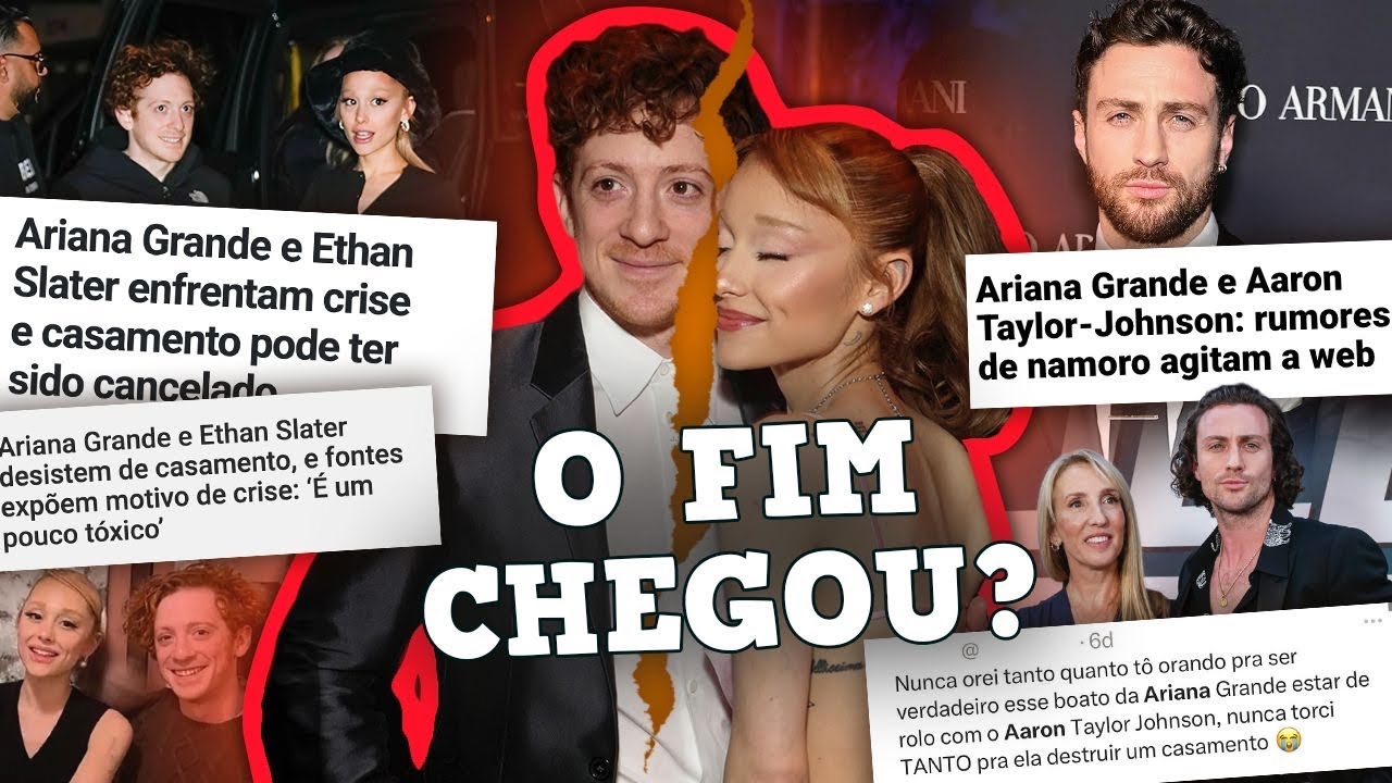 ARIANA GRANDE TERMINOU COM ETHAN SLATER PRA PEGAR O AARON TAYLOR ...