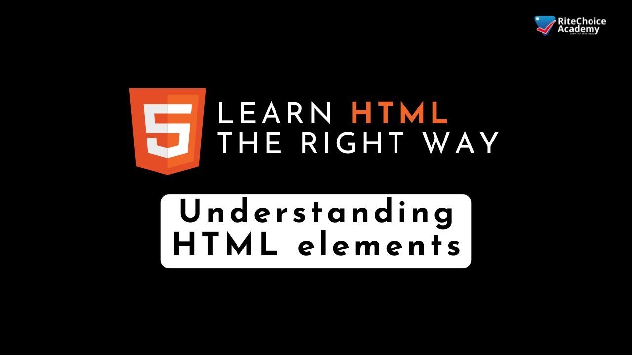 HTML ELEMENTS - LEARN HTML THE RIGHT WAY (BEGINNER & ADVANCE) - YouTube