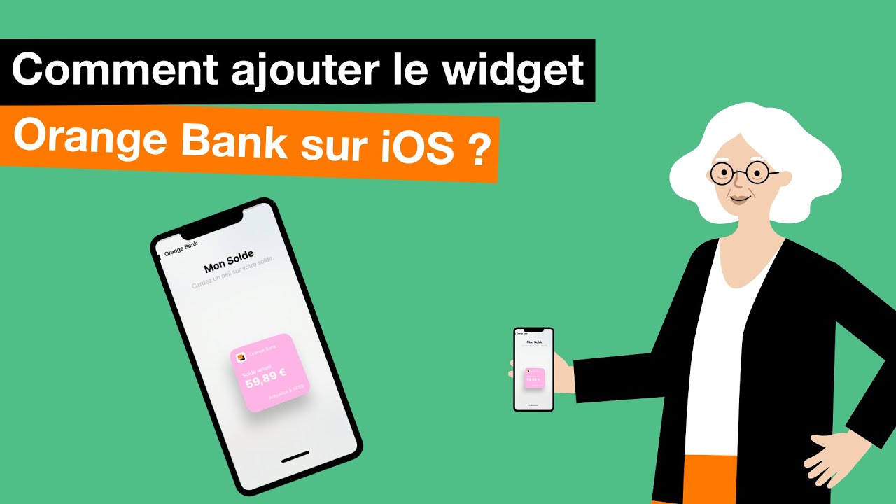 Comment ajouter son widget Orange Bank sur iOS ? - YouTube
