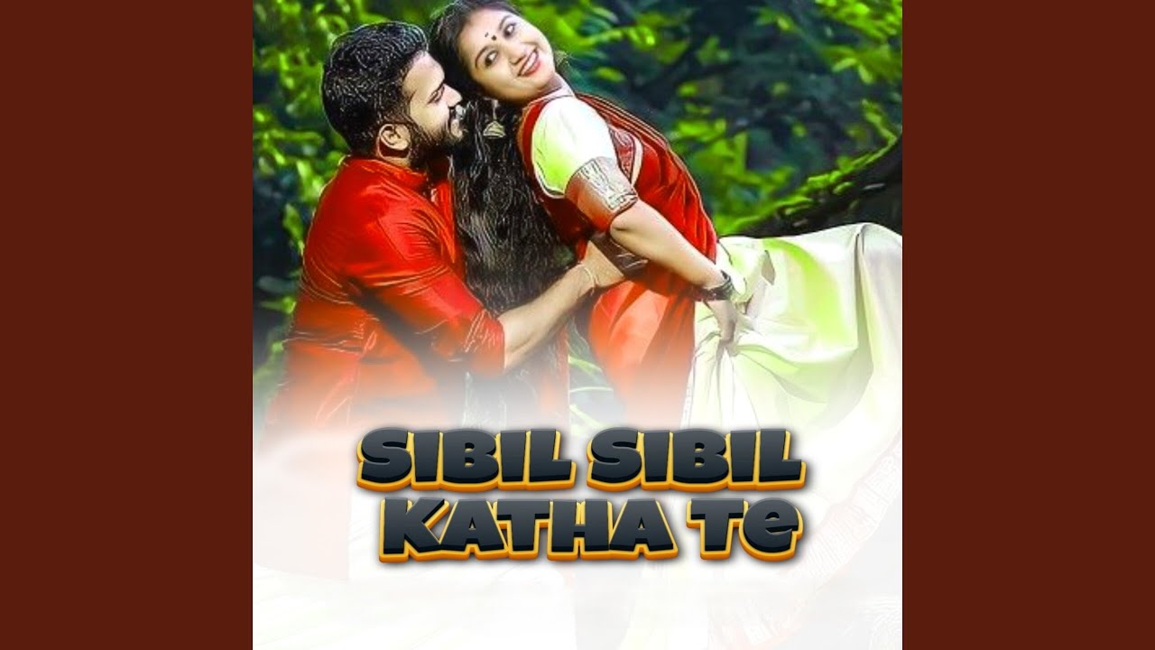 Sibil Sibil Katha Te - YouTube