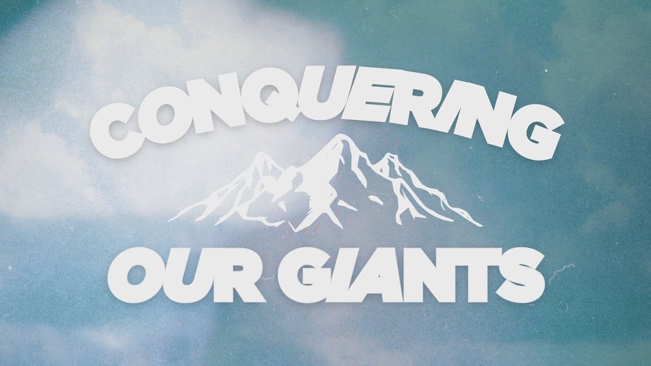 Conquering Our Giants - YouTube