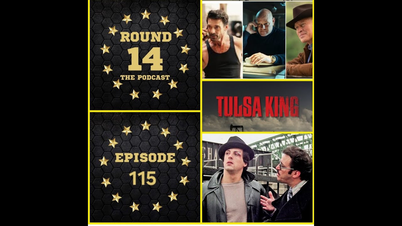Round 14 Episode 115 Review Tulsa King Season 2 Episode 4 Backstory on ...