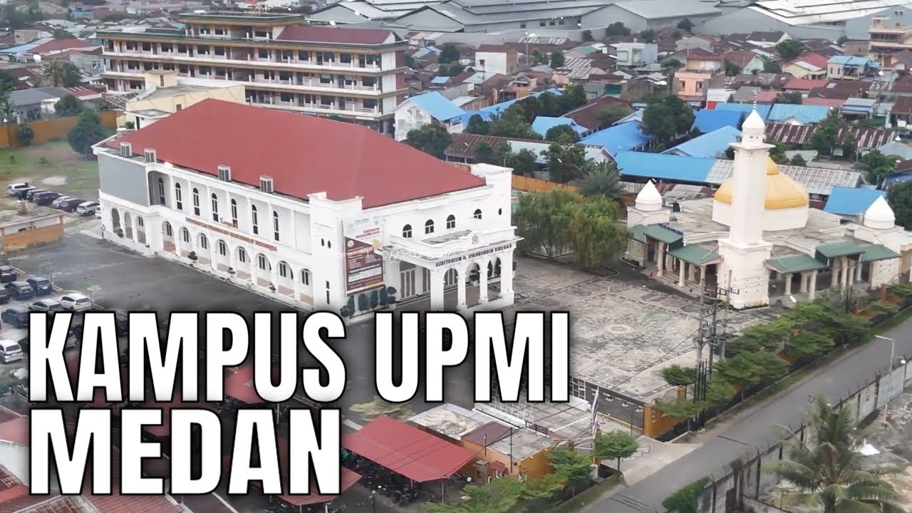 KAMPUS UPMI MEDAN DRONE! 🏫 Lihat UPMI dari Atas, Keren Abis! - YouTube