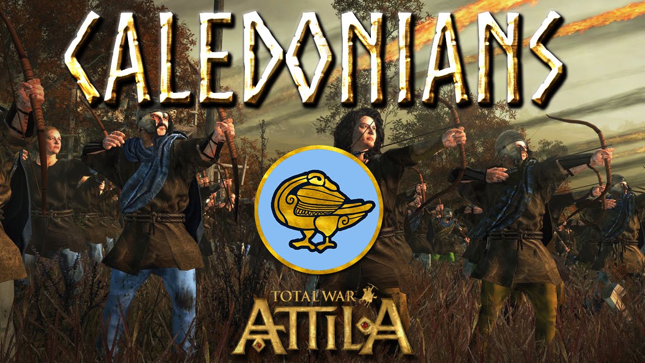 Total War Attila Factions - Caledonians - YouTube