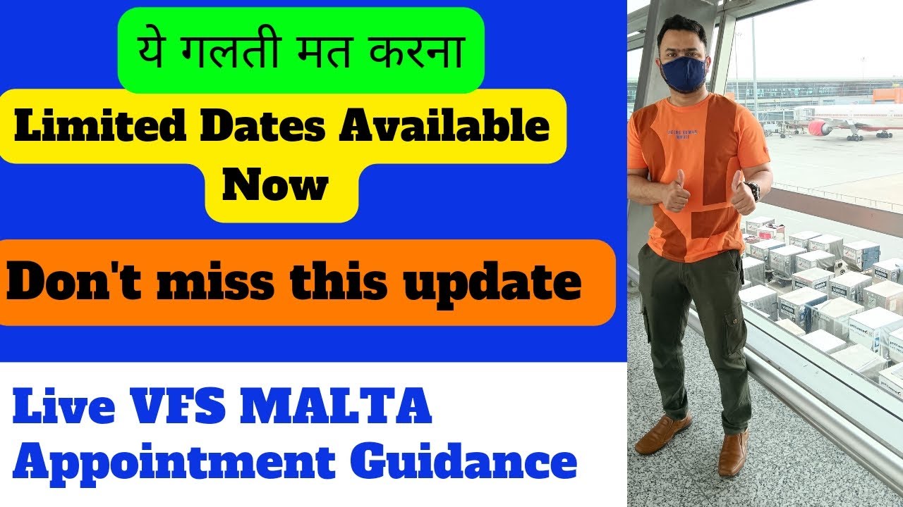 Yeh Galti Kabhi Mat Karna. Malta VFS appointment full solution. What's ...