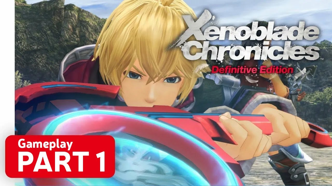 Xenoblade Chronicles: Definitive Edition [SWITCH] First Gameplay ...