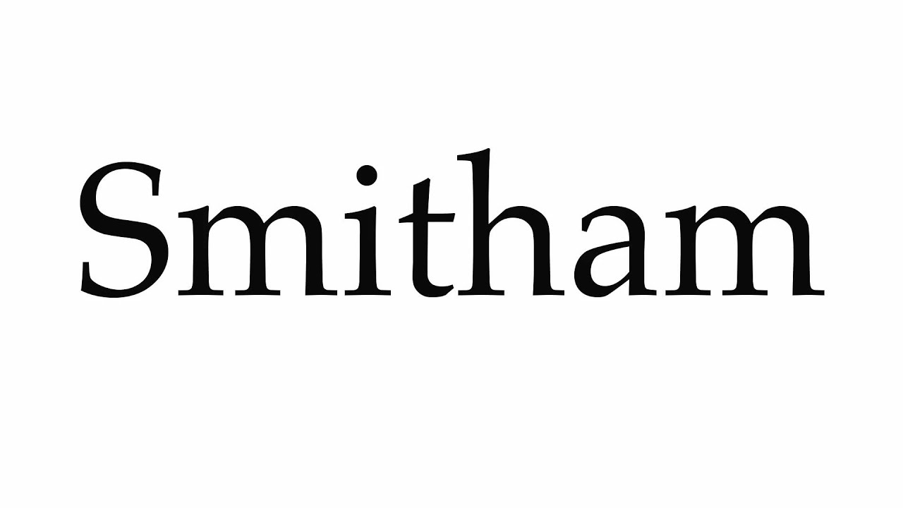 How to Pronounce Smitham - YouTube