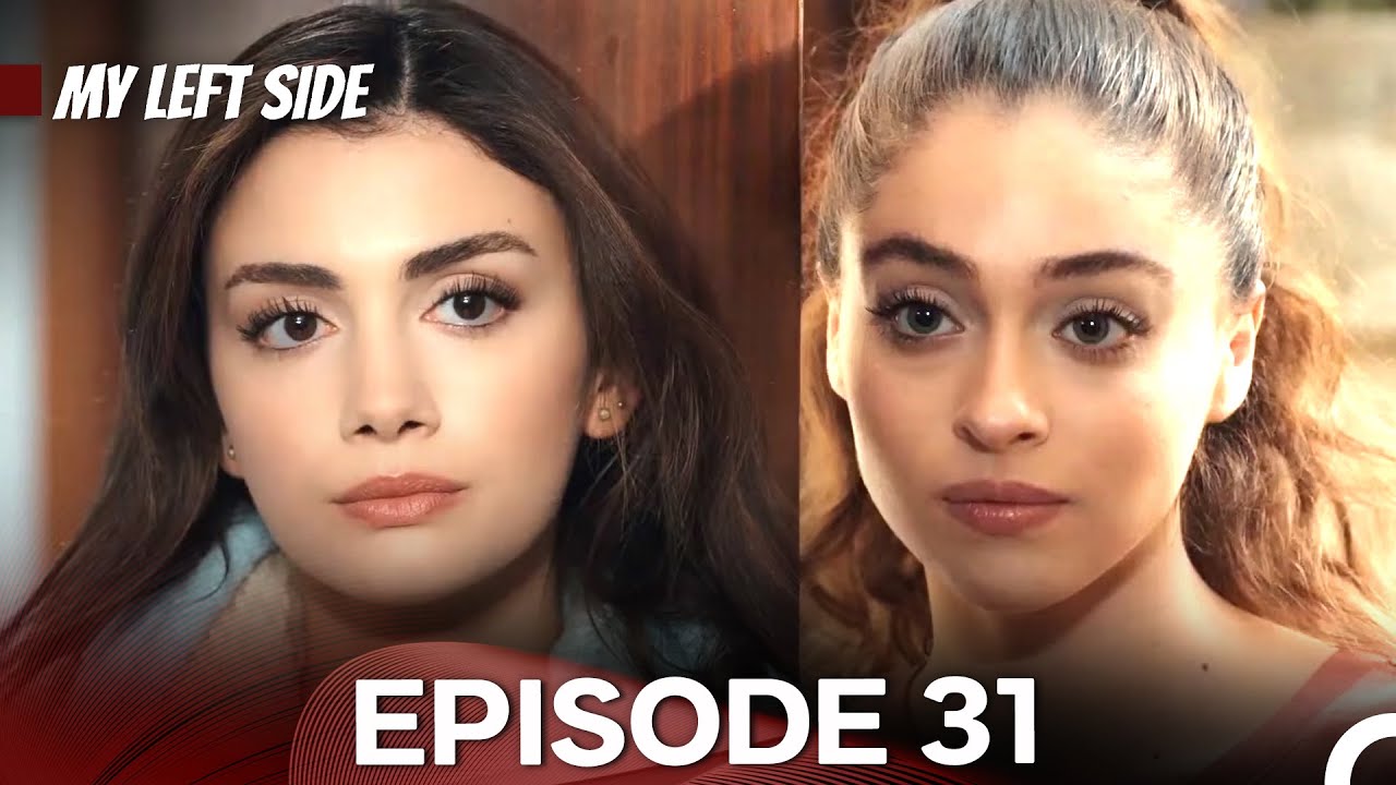 My Left Side Episode 31 - YouTube