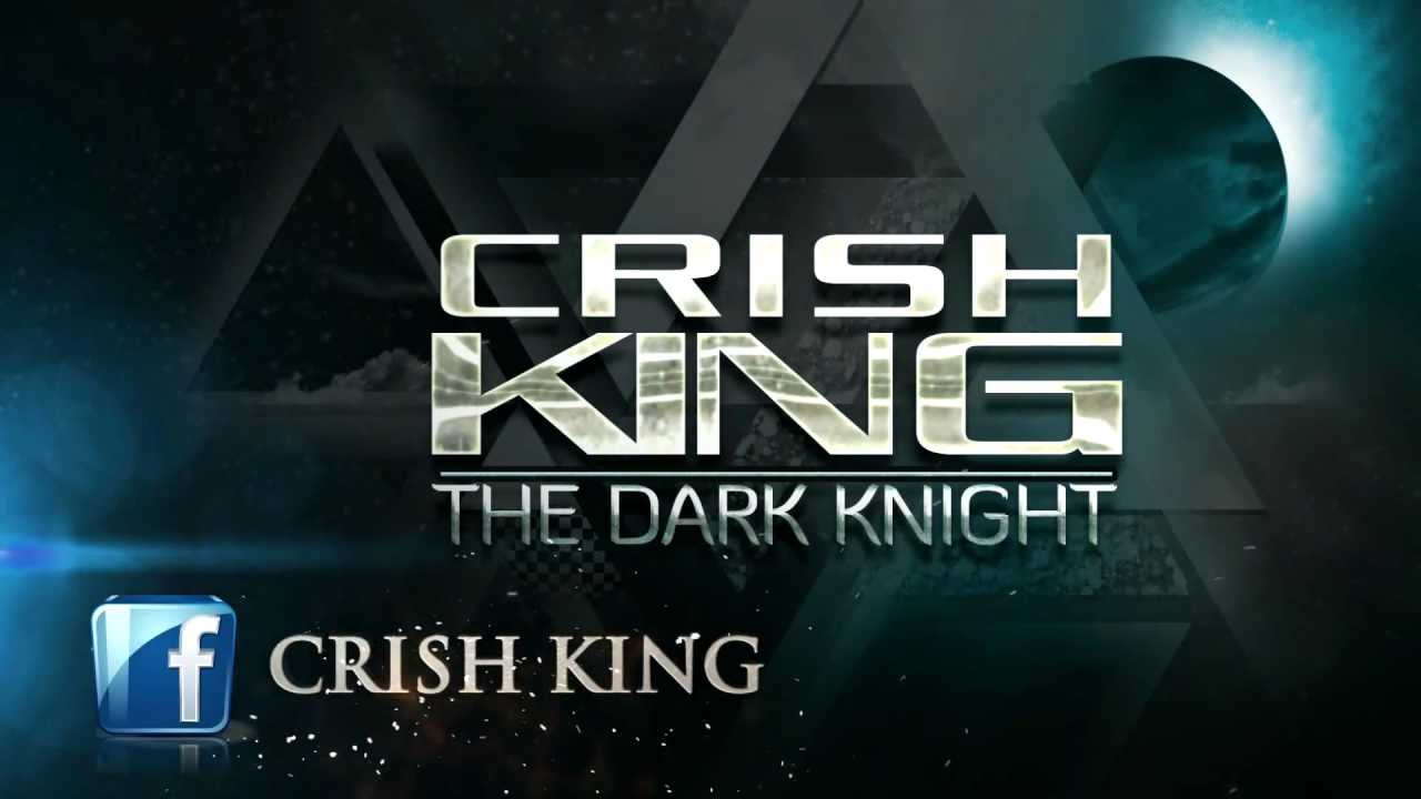 CRISH KING - INFIELES ( The Dark knight ) - YouTube