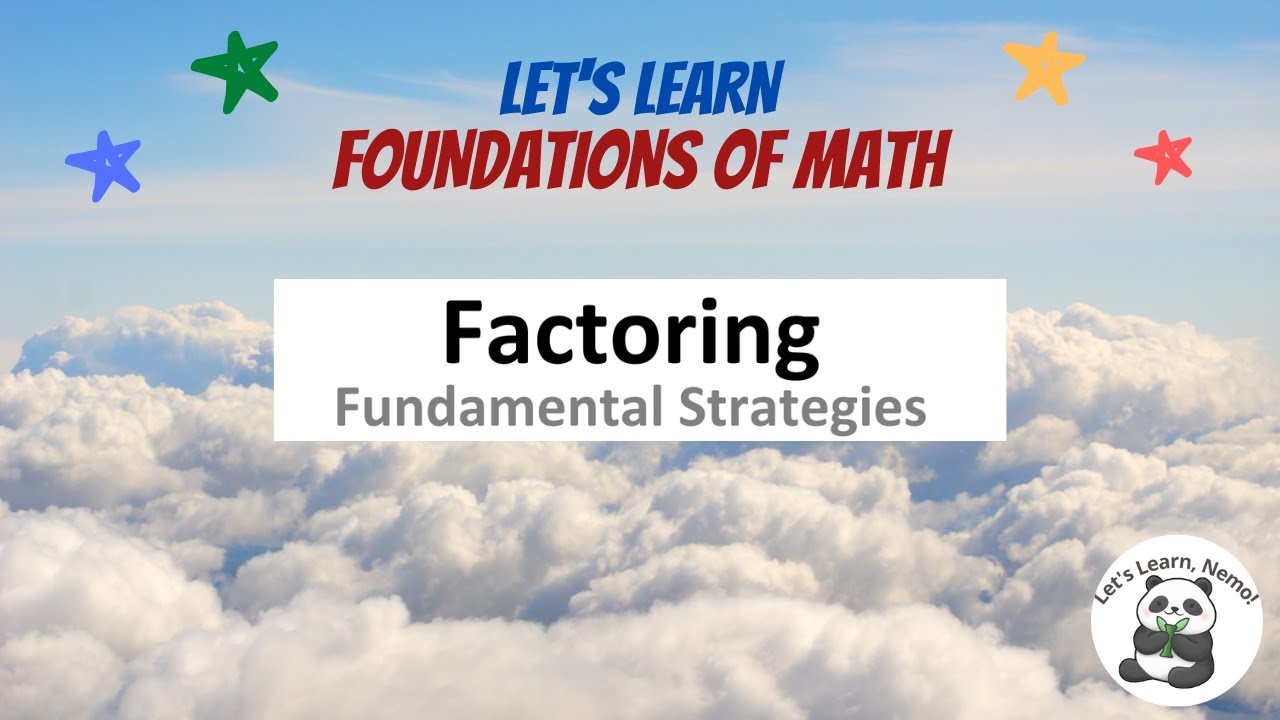 (MA10) Fundamental Factoring Strategies - YouTube