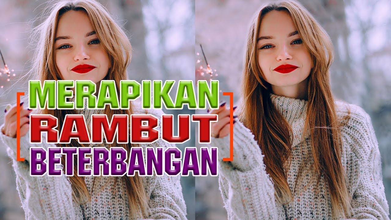 Cara Edit Merapikan Rambut yang Mengembang Dengan Photoshop - YouTube