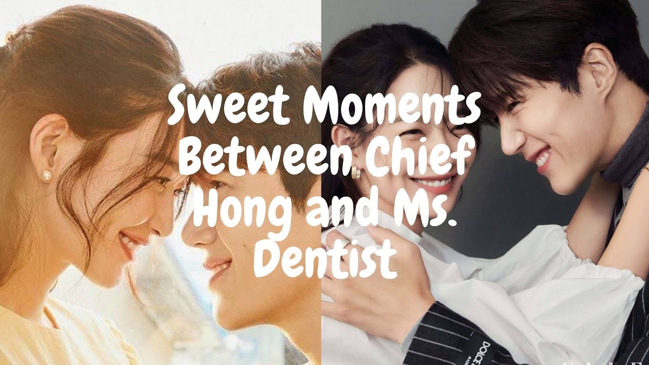Sweet Moments Chief Hong always be with Ms. Dentist (Hometown Cha Cha ...