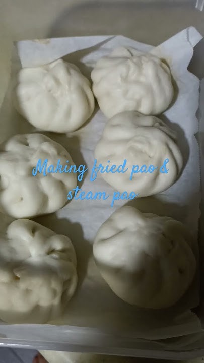 Making fried pao and steam pao#homemadefood# - YouTube
