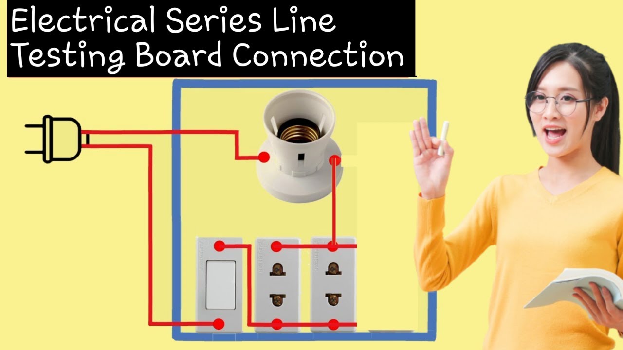 To Make An Electrical Series Testing Board | How to made easy series ...