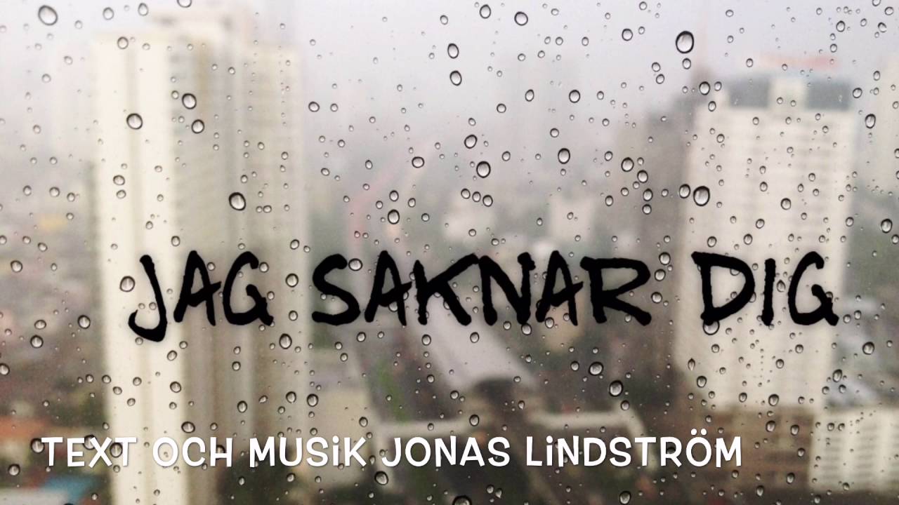 Jag saknar dig - YouTube