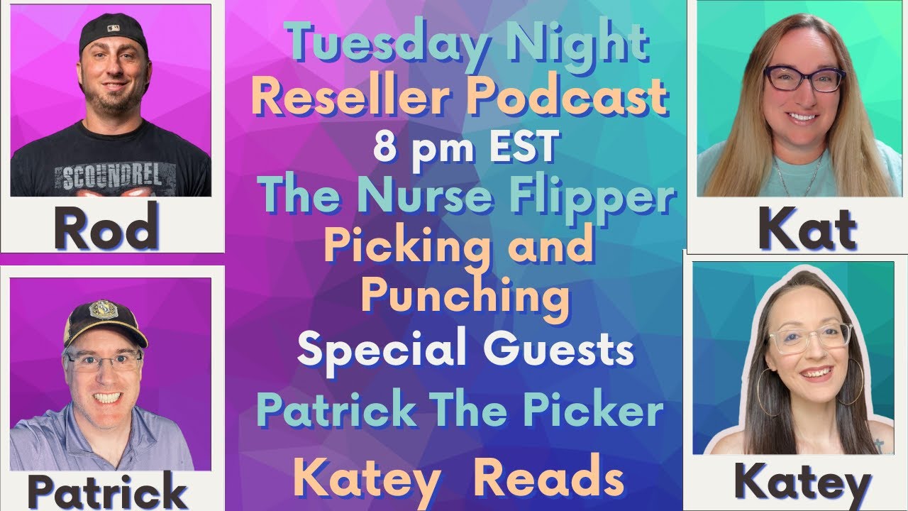 Live Reseller Podcast Chat eBay Nurse Flipper picking and punching ...
