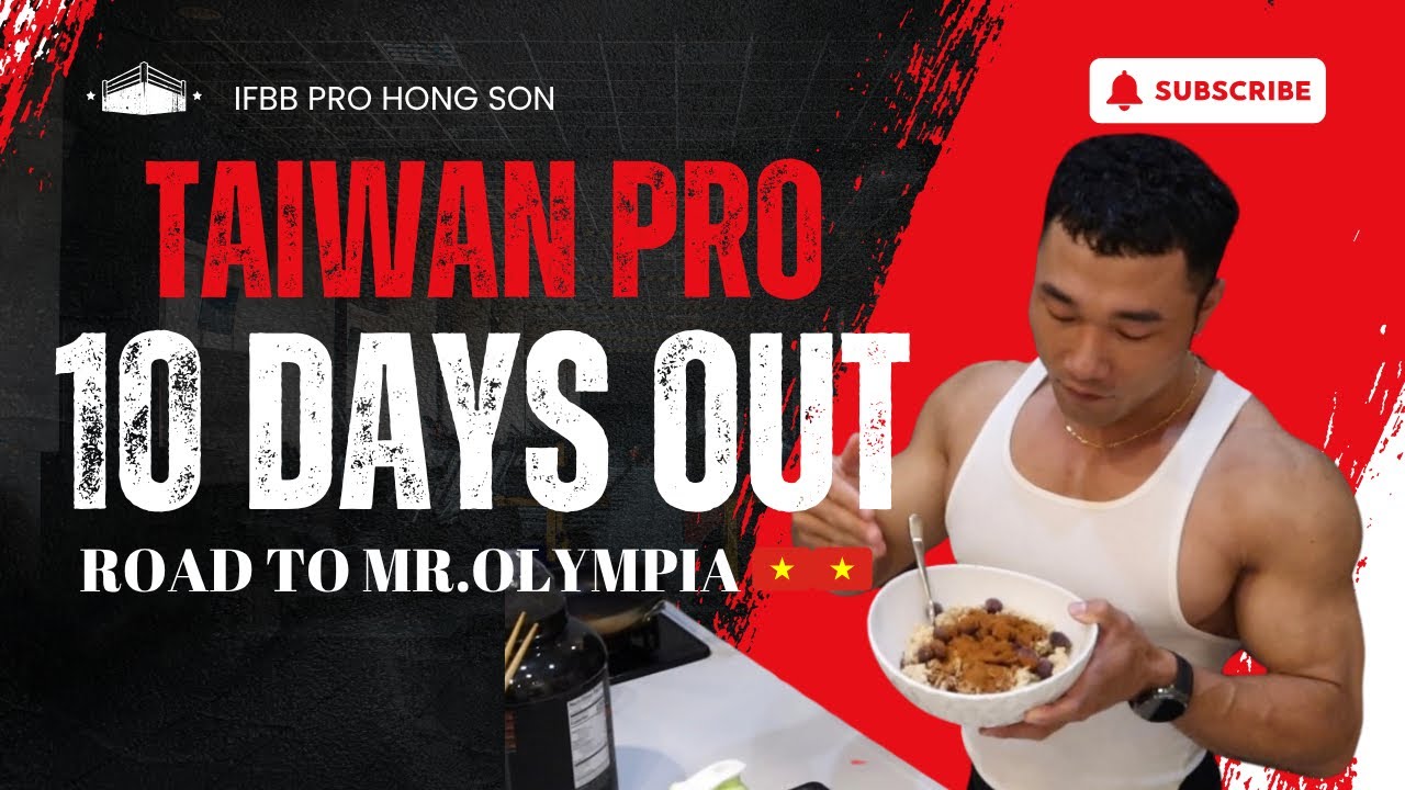 TAIWAN PRO SHOW | 10 DAYS OUT | ROAD TO MR.OLYMPIA | - YouTube