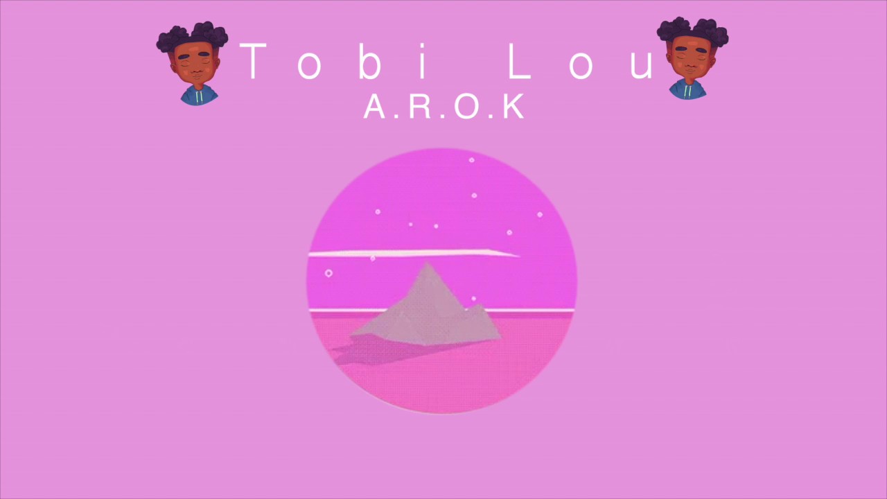 TOBI LOU - A.R.O.K - YouTube