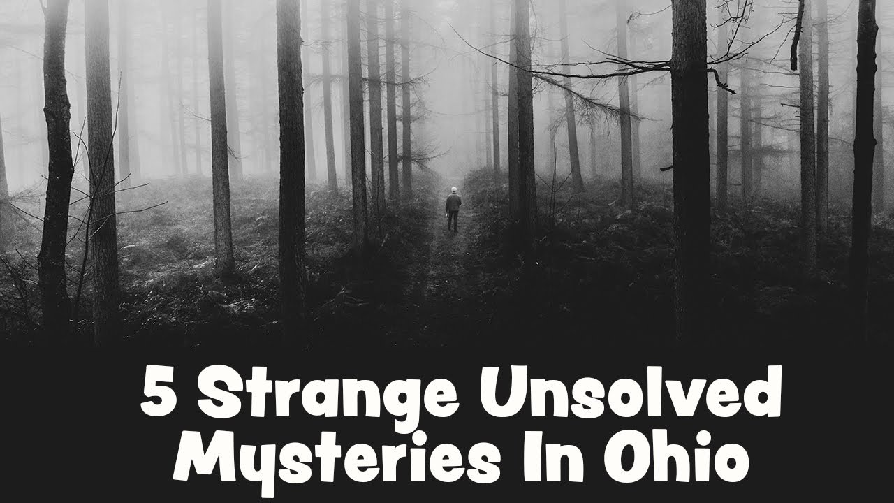 5 Strange Unsolved Mysteries in Ohio - YouTube