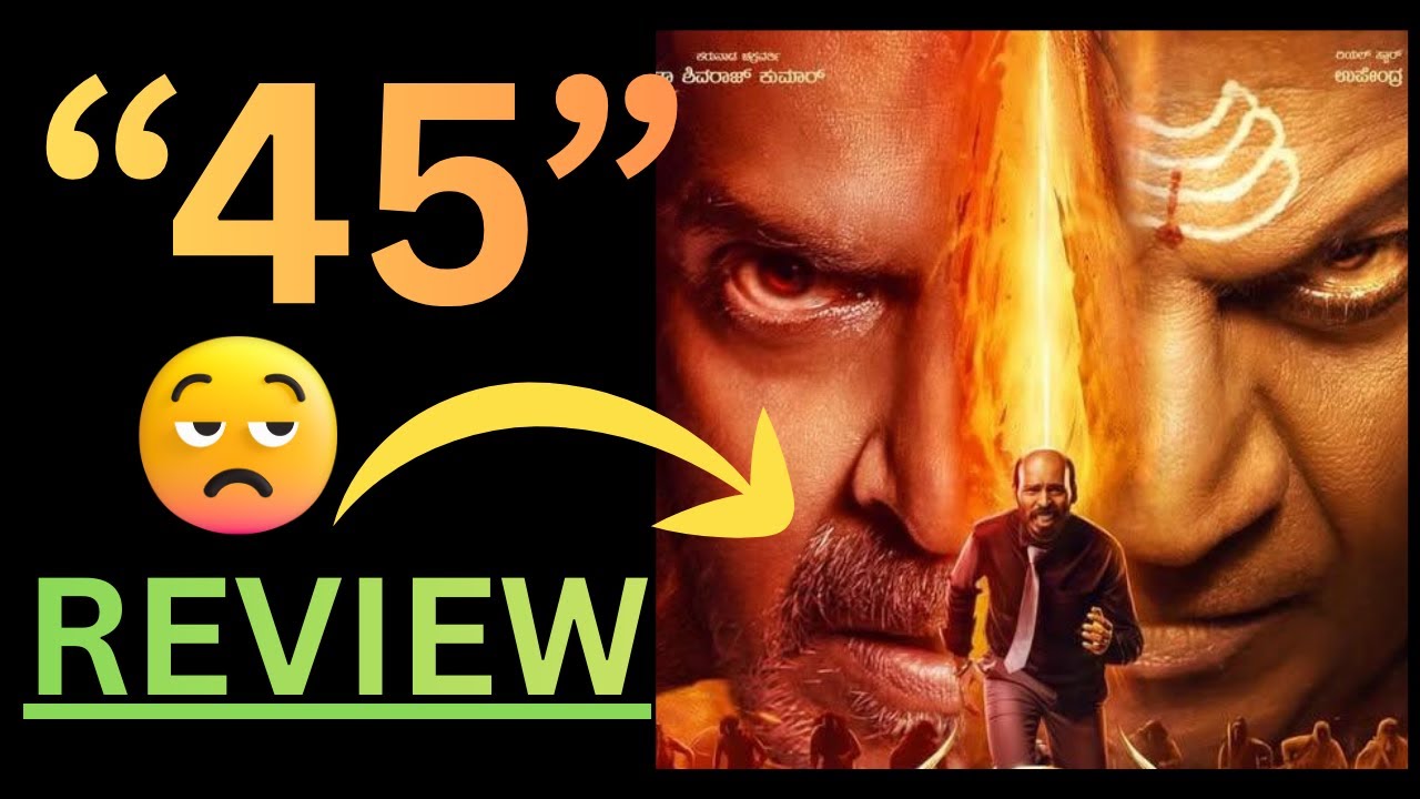 | 45 | Movie | Review | SHIVRAJ KUMAR | RAJ B SHETTY | UPENDRA | ARJUN ...