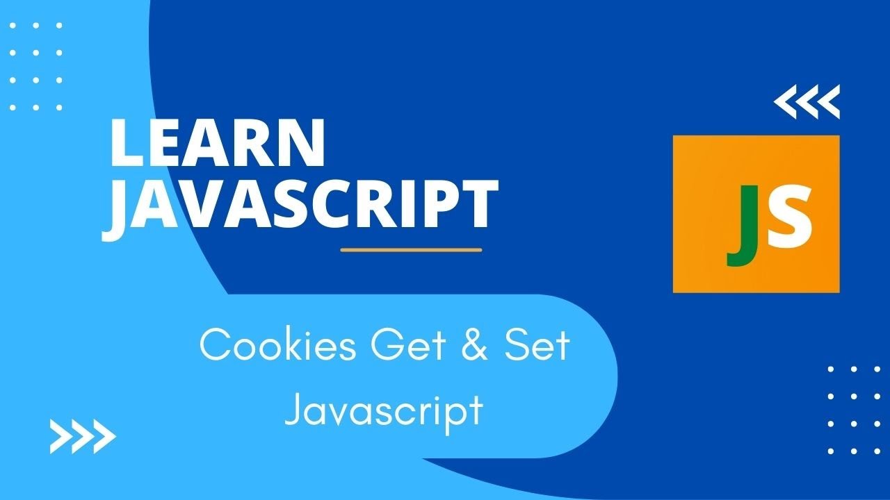 How To Create Cookies And The Use Of Get & Set Method In JavaScript ...