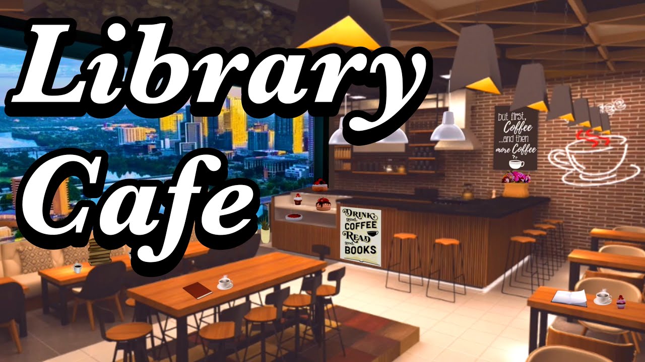 LIBRARY 📚 CAFÉ - YouTube