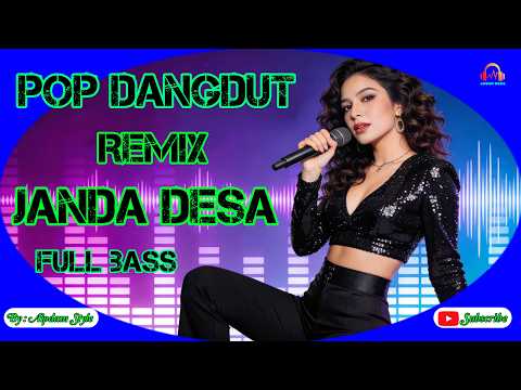 Janda Desa 💔 Pop Dangdut Remix 😍 By Aipdam Style ✅ #popdangdutremix #jandadesa #aipdammusik #dangdut