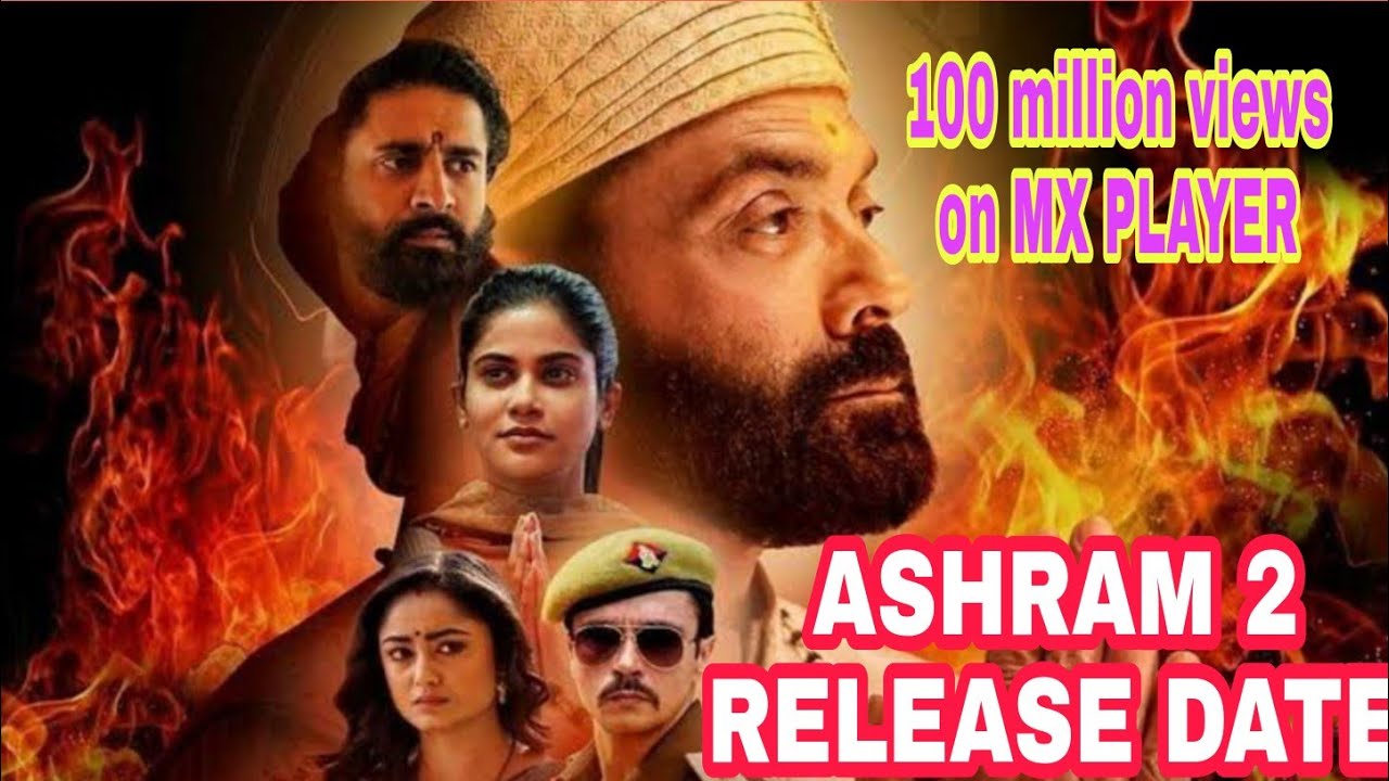 Ashram 2 release date final||TheStoryTeller||100million views on MX ...