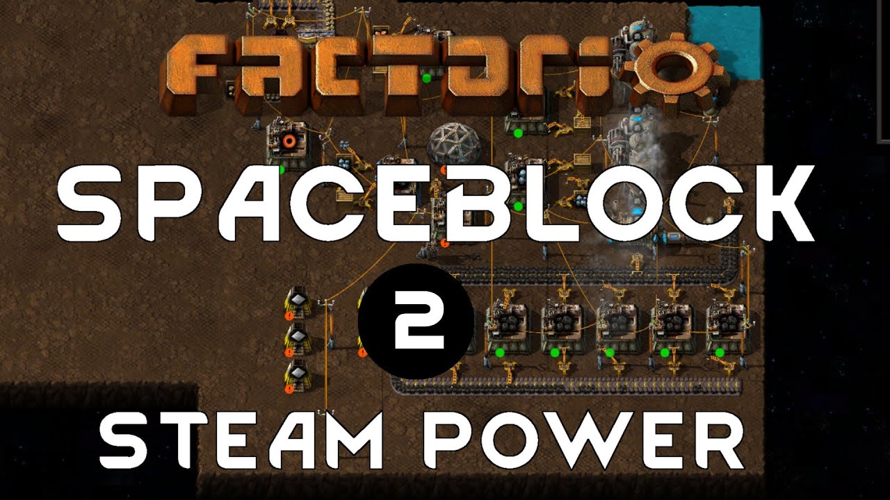 STEAM POWER - Ep 02 - Spaceblock Mod FACTORIO Gameplay - YouTube