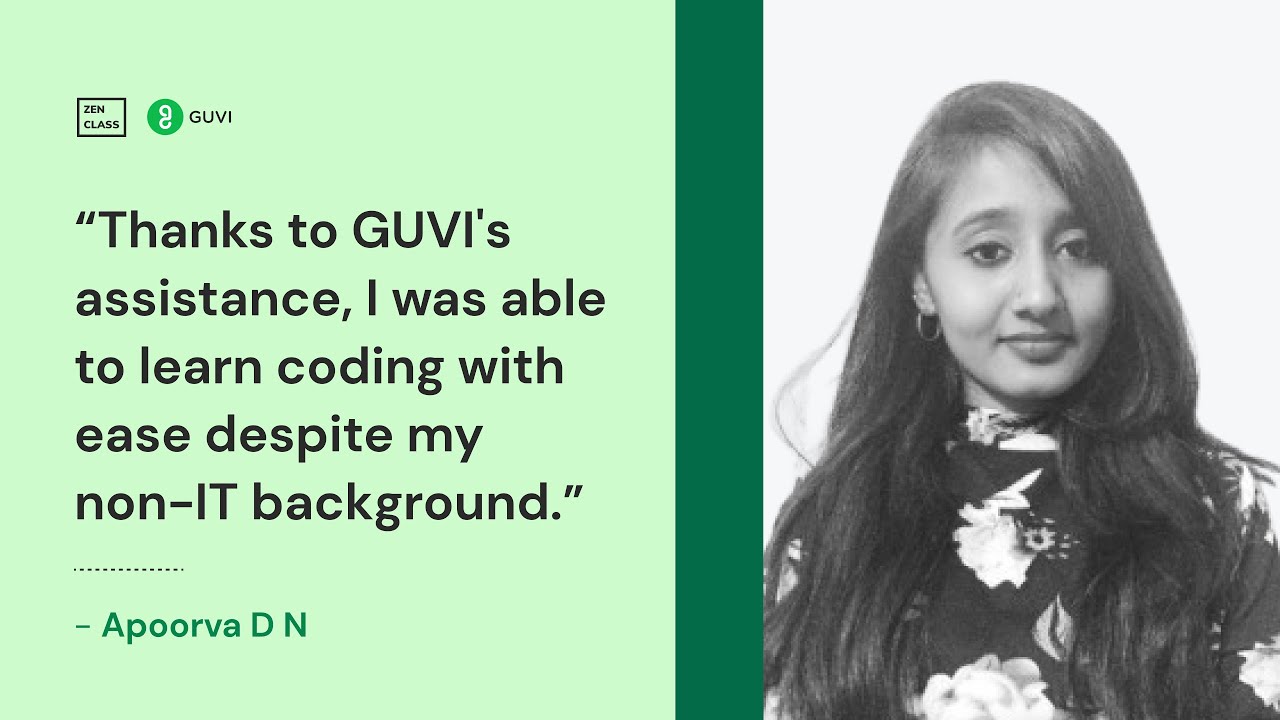 Apoorva | No Coding Background- GUVI helped me a lot to learn Coding |Zen Class Official| GUVI ...