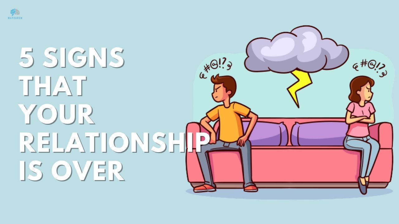 5 Signs That Your Relationship Is Over - YouTube