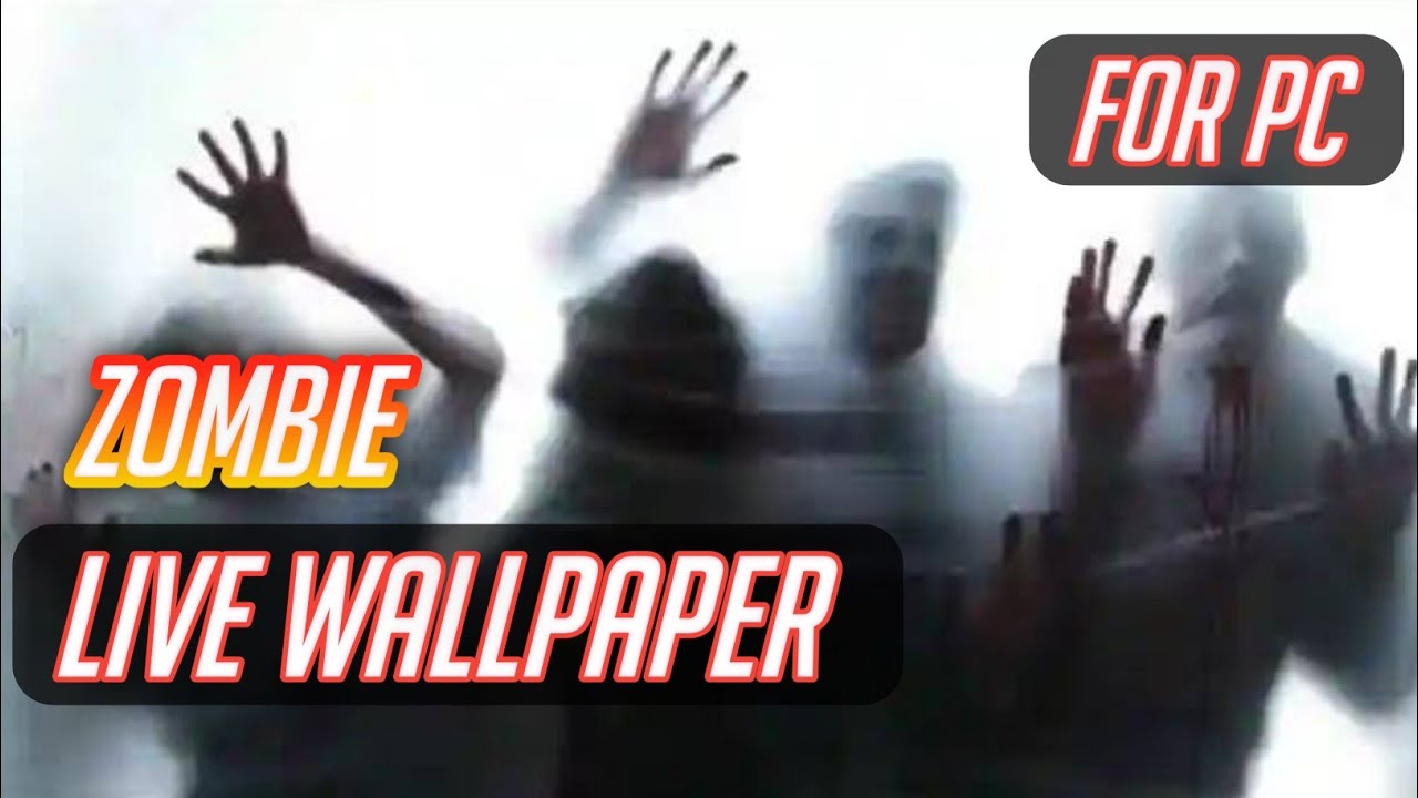 How to Add Zombie Live Wallpaper in Your Desktop - YouTube