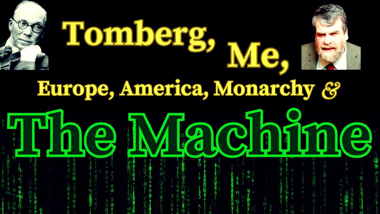 Roger Buck: Ep 41—Tomberg, Monarchy—and the Machine! - YouTube