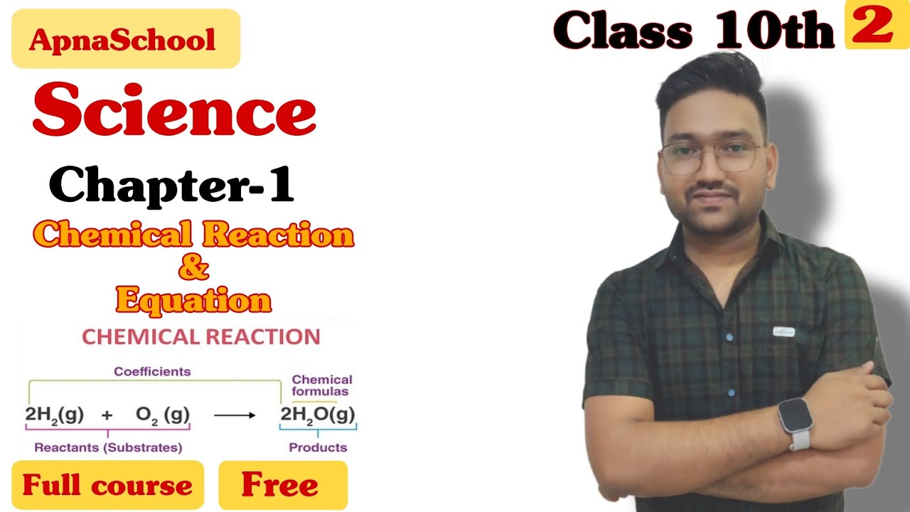 Chapter-1| class 10th | Chemical Reaction and Equation | Science ...