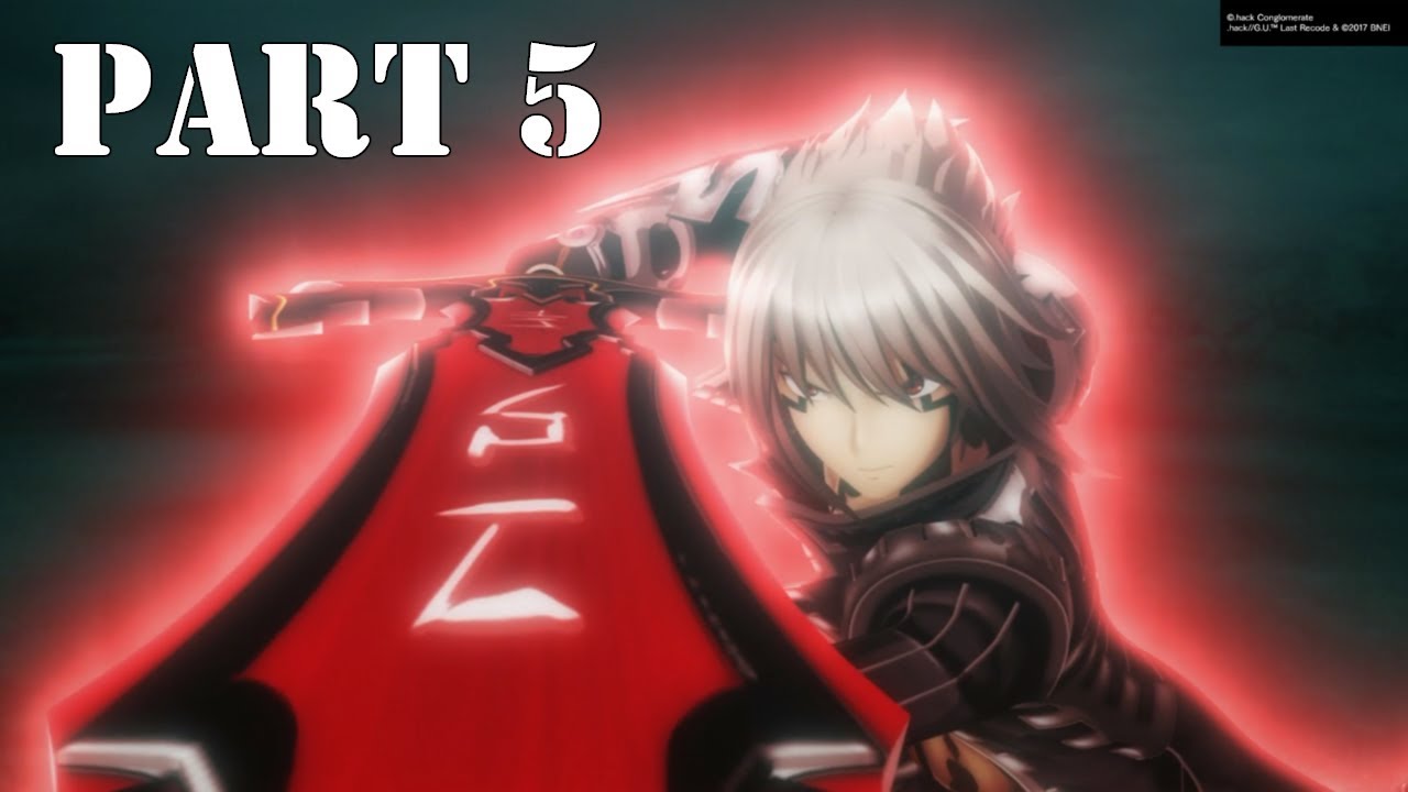 .hack//GU.LAST RECODE Vol. 4 RECONNECTION Walkthrough Gameplay Part 5 ...