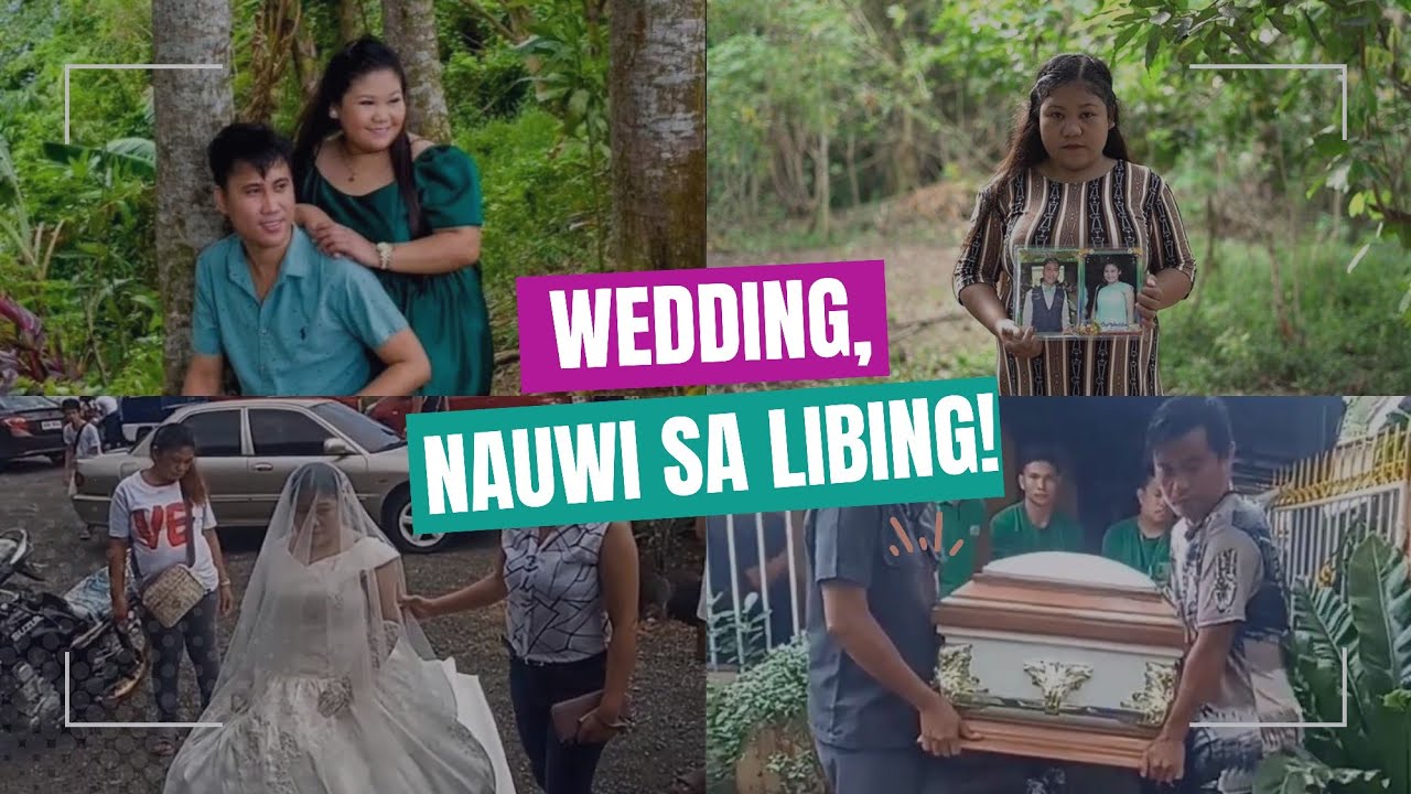 Bakit ang Kasal Nauwi sa Libing?! Bangungot o Pagsuway sa Tradisyon ang ...