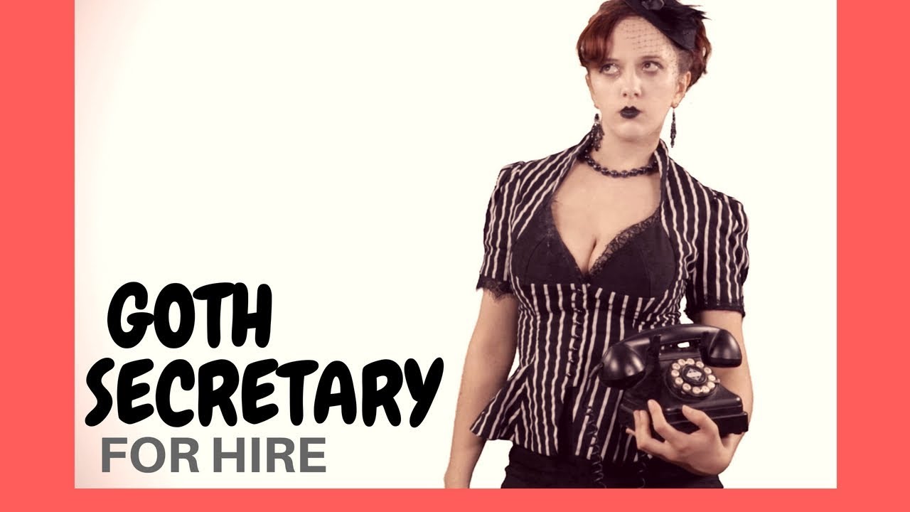 Goth Secretary For Hire - YouTube