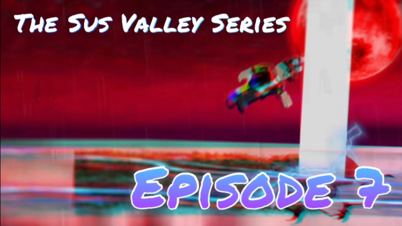 The Sus Valley of Roblox, Episode 7 | My Movie Animation - YouTube