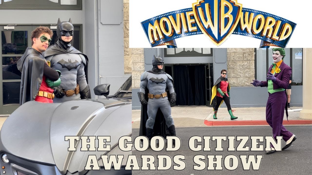 THE GOOD CITIZEN AWARDS SHOW#BATMAN FIGHT#WARNER BROS. MOVIE WORLD#GOLD ...
