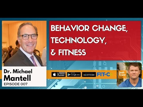 007 Dr. Michael Mantell: Behavior Change, Technology, & Fitness - YouTube