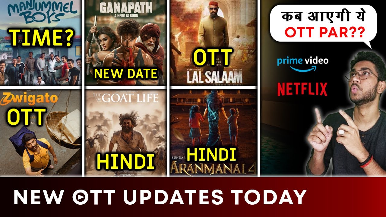 The Goat Life Hindi OTT Release Date | Ganapath New OTT Date | New OTT ...