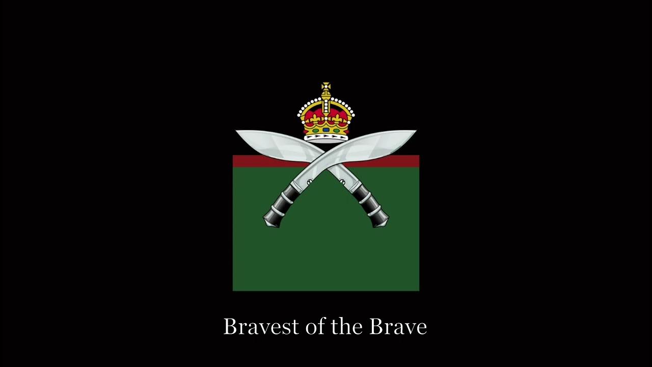 Bravest of the Brave (Royal Gurkha Rifles Quick March) - YouTube