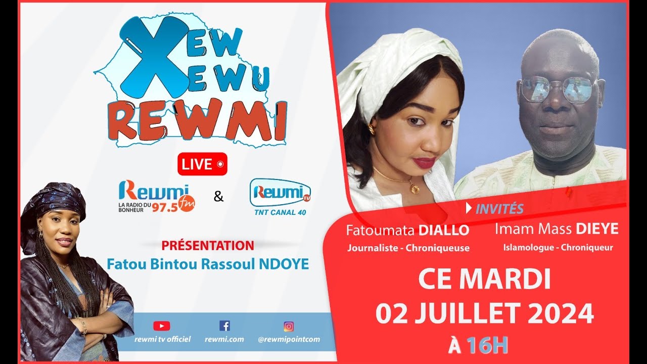 🔴 DIRECT: "XEW XEWU REWMI" DU 02 JUILLET 2024 - YouTube